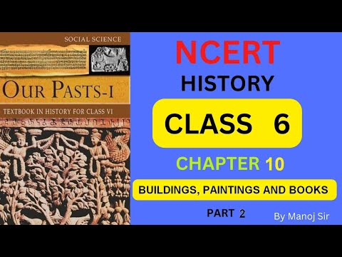NCERT HISTORY OUR PAST CLASS 6 CHAPTER 10 BUILDINGS PAINTINGS AND BOOKS ...