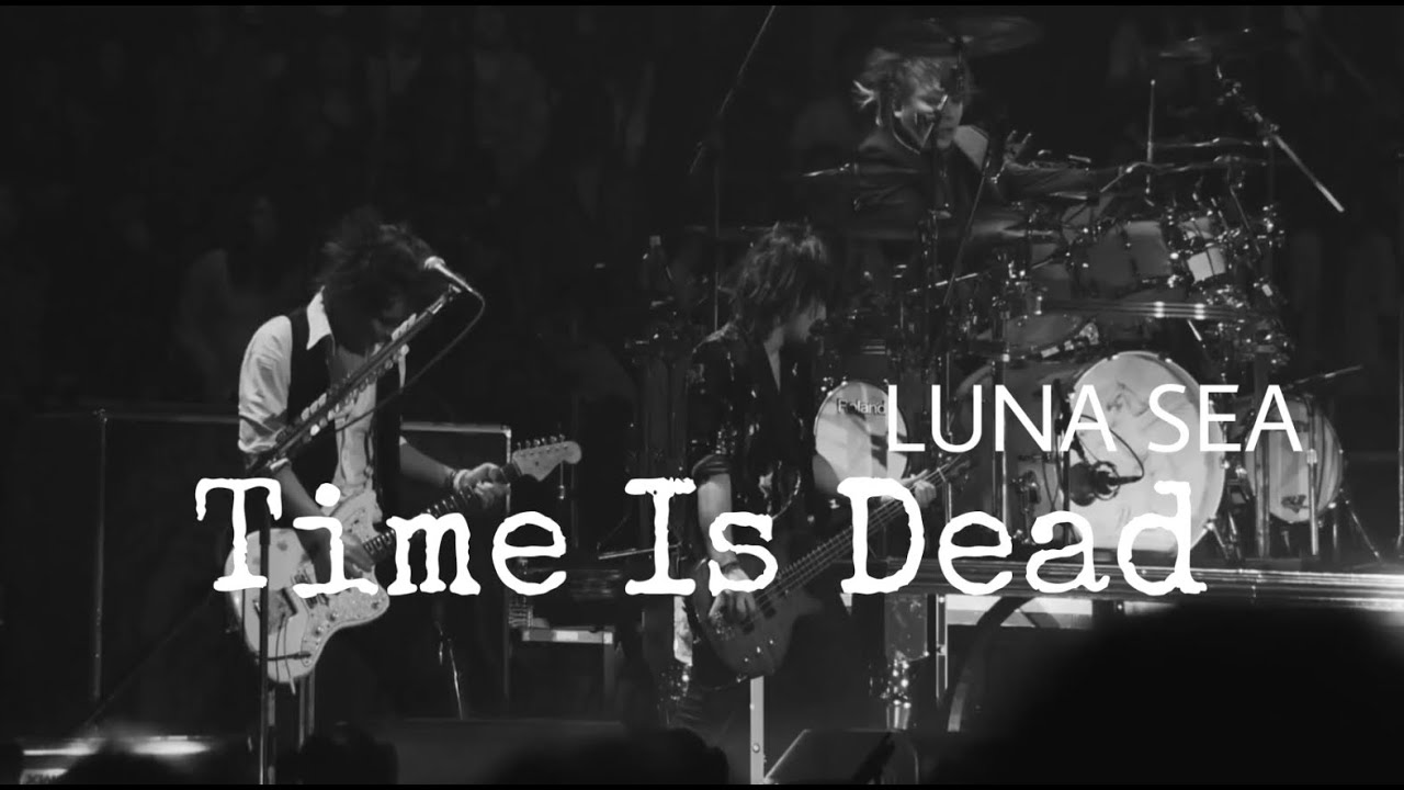 LUNA SEA Time Is Dead リアルベースオケ - YouTube