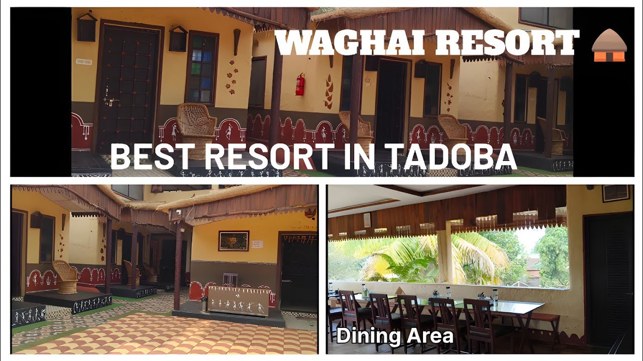 WAGHAI RESORT TADOBA | BEST RESORT IN TADOBA | TADOBA NATIONAL PARK ...