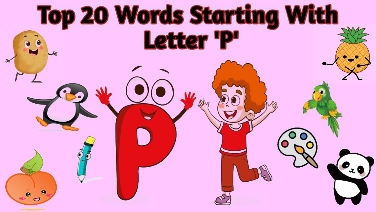 P For Words | P Letter Words | Vocabulary For Kids | ABC Alphabet - YouTube