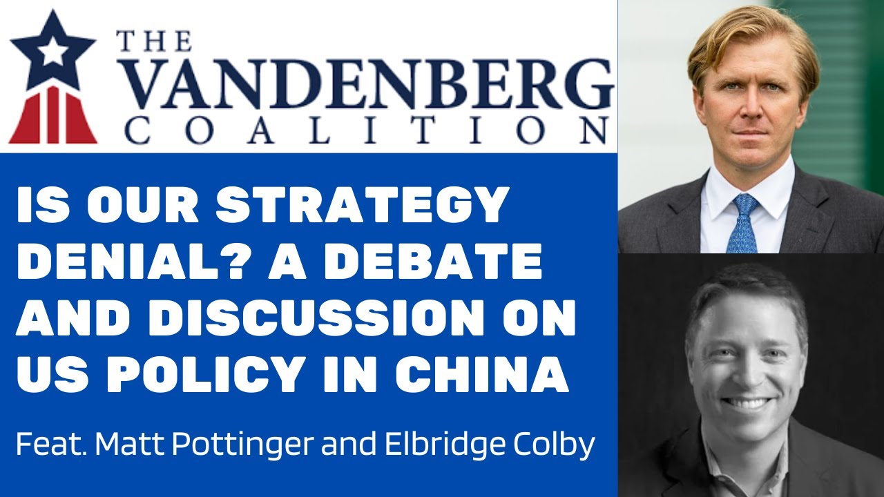 Is Our Strategy Denial?: Debate and Discussion with Matt Pottinger and ...