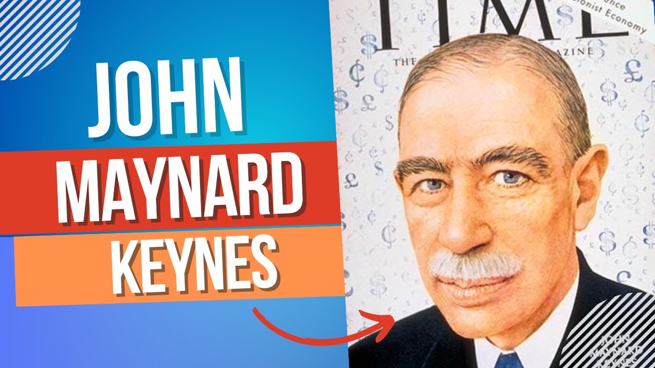 Quem foi John Maynard Keynes | Keynesianismo - YouTube