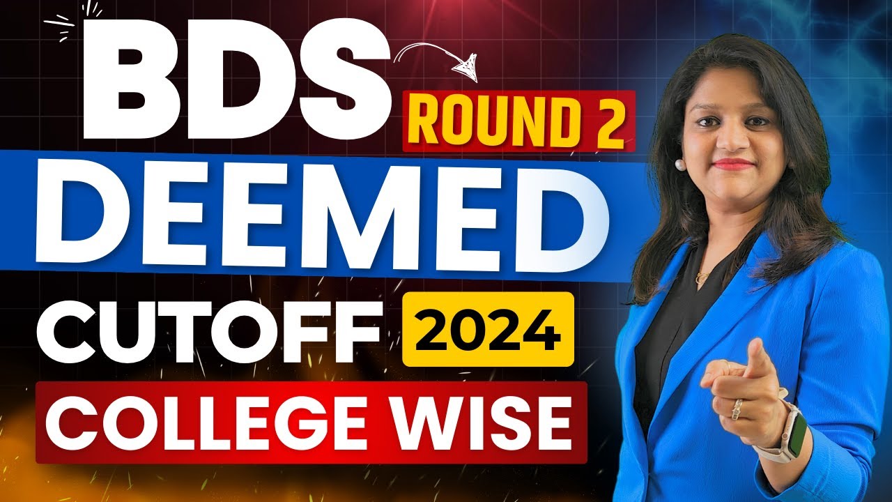 BDS Deemed University Cut Off 2024 Round 2 | Deemed Medical College Cut ...