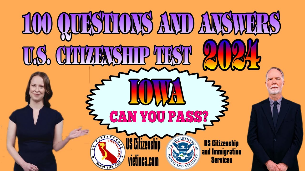 100 Questions for US Citizenship Test 2024 Iowa - Sample Civics Tests ...