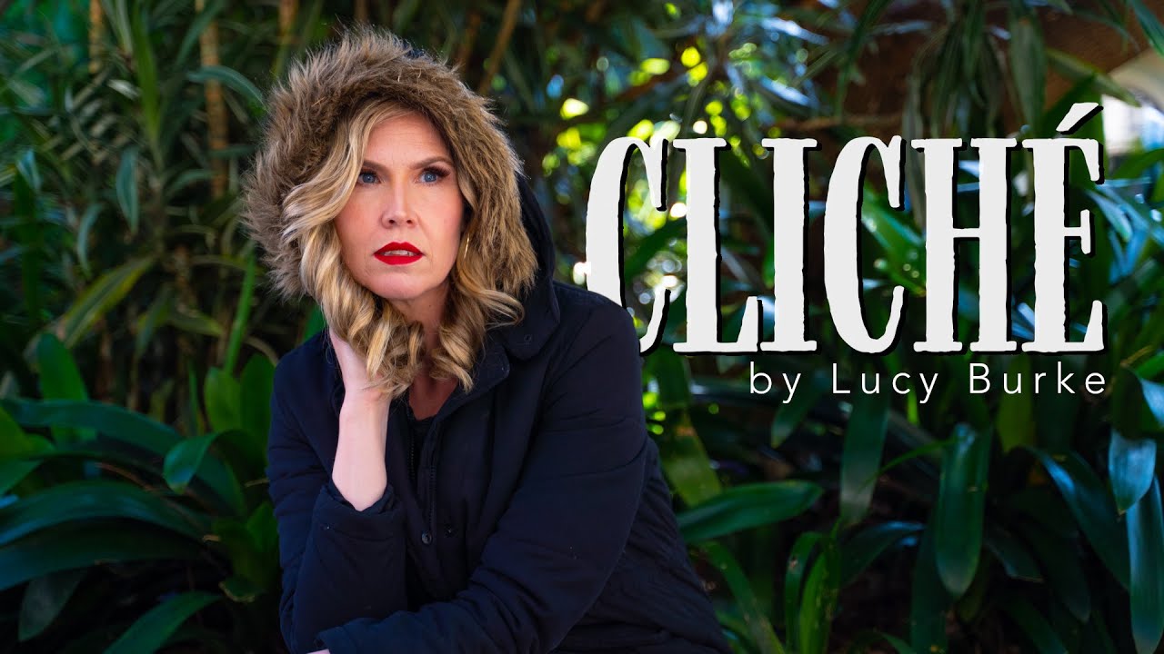 CLICHE' - Lucy Burke (Official Video) - YouTube