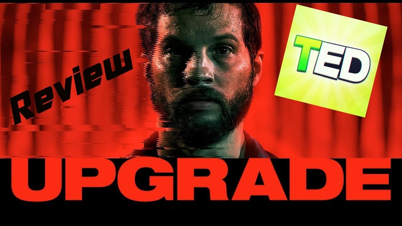 Upgrade (2018) Movie Review - Plot - Personal Thoughts - YouTube