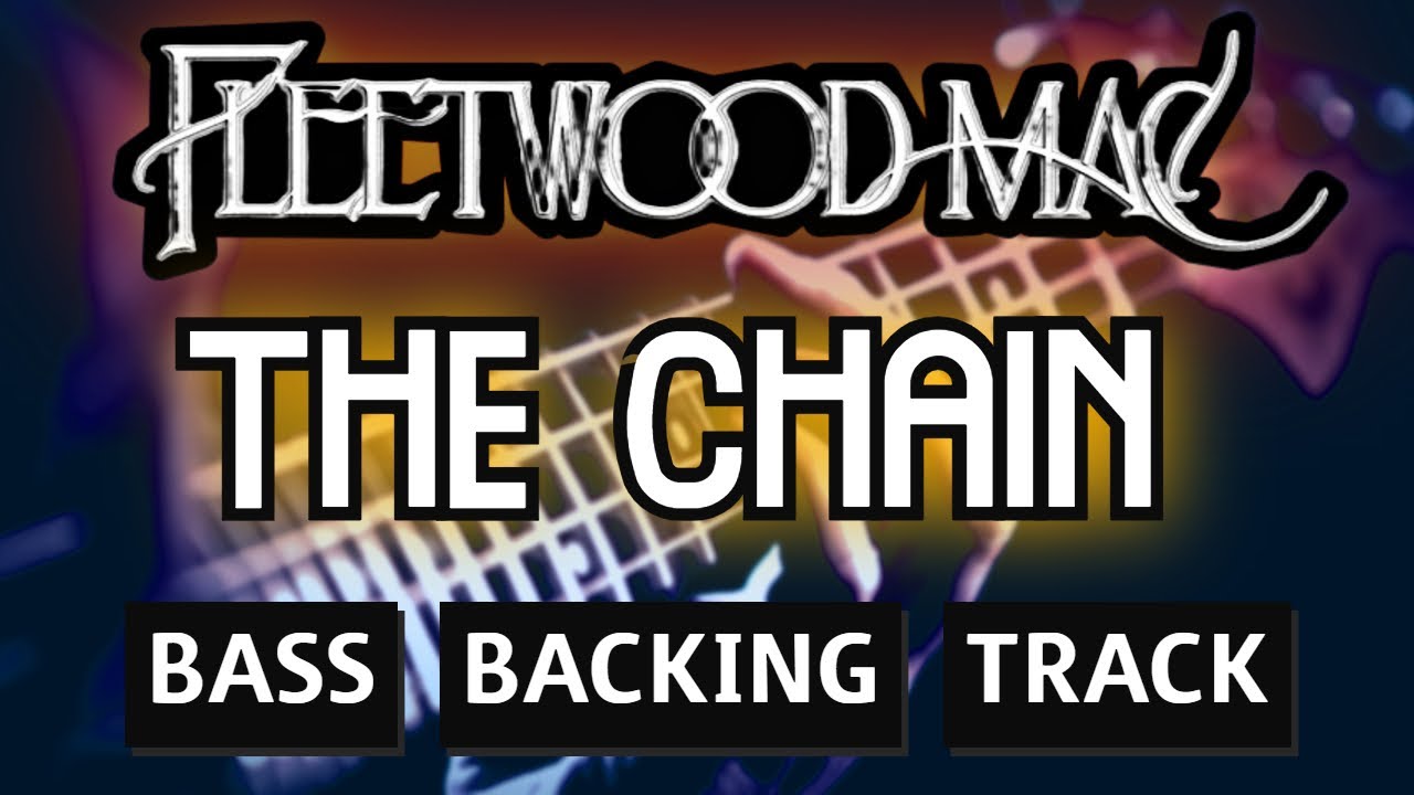 FLETWOOD MAC THE CHAIN BASS BACKING TRACK - YouTube