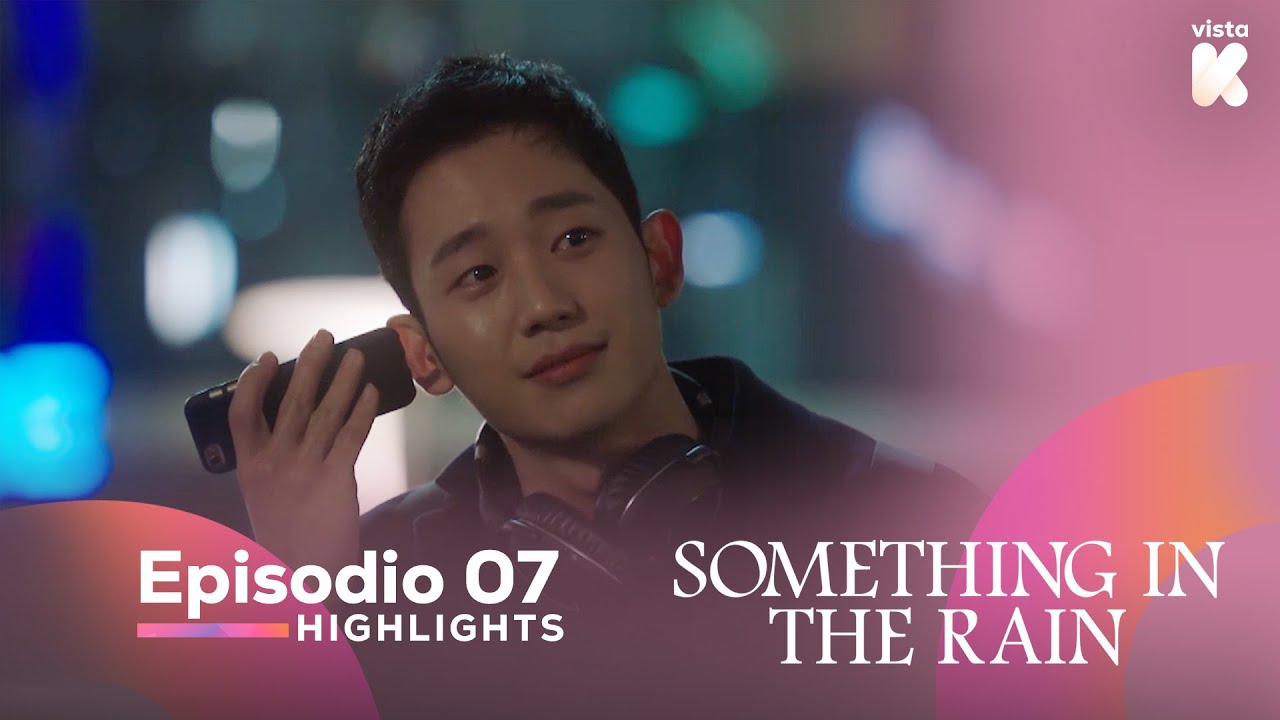 [ESP.SUB] Highlights de 'Something in the Rain' EP07 | Something in the Rain | VISTA_K - YouTube
