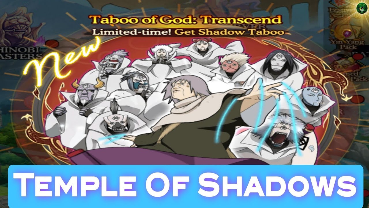 Temple Of Shadows Limited-Time Taboo of God: Shadow Taboo🔥Naruto Idle ...