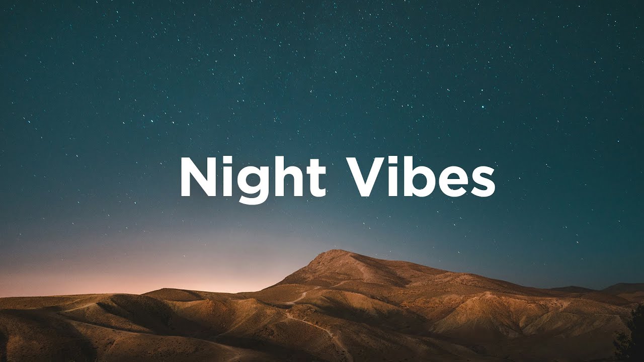 Night Vibes Playlist 🌃Soothing Late Night House - YouTube
