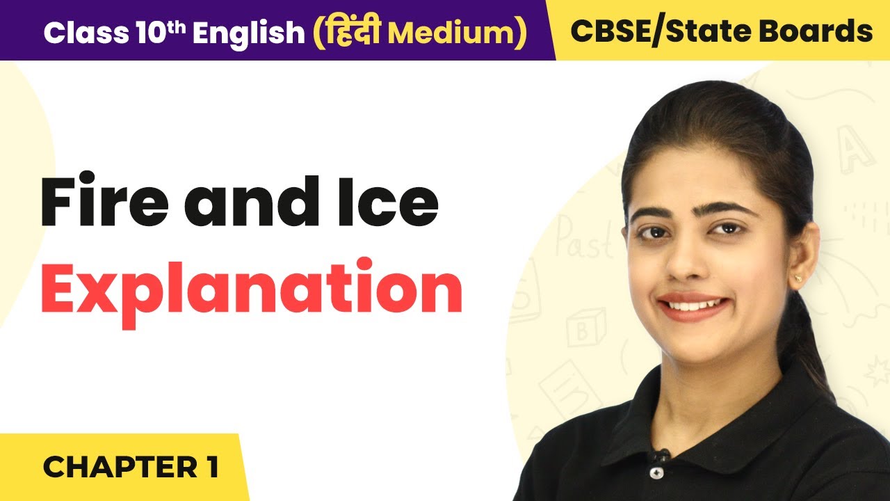 Class 10th English Fire And Ice Poem Explanation UP Bihar MP Class 10th English Fire And Ice Poem Explanation UP Bihar MP