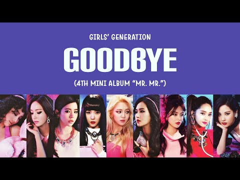 Girls’ Generation (소녀시대) – Goodbye Lyrics (HAN/ROM/ENG)