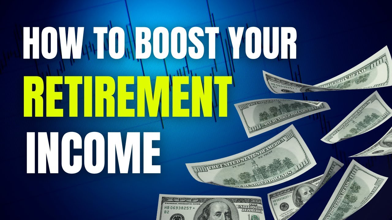 How To Boost Your Retirement Income: 7 Overlooked Strategies - YouTube