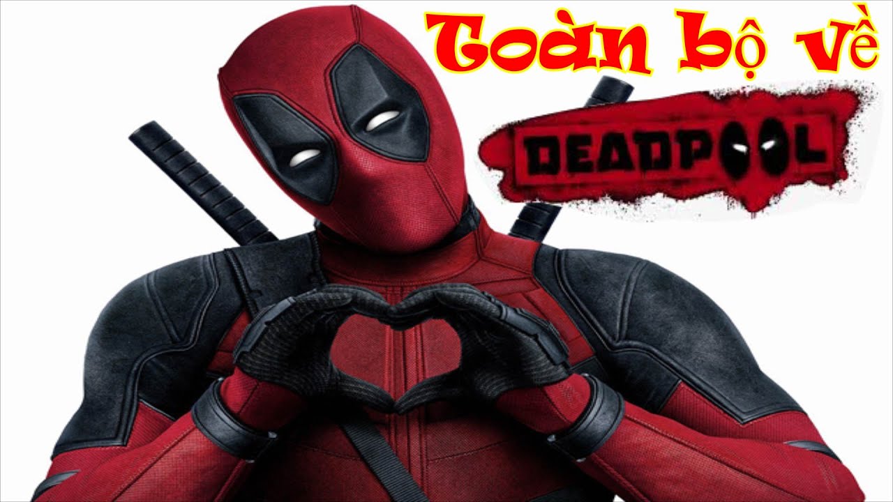 Toàn bộ về Deadpool | Phim Timmy - YouTube