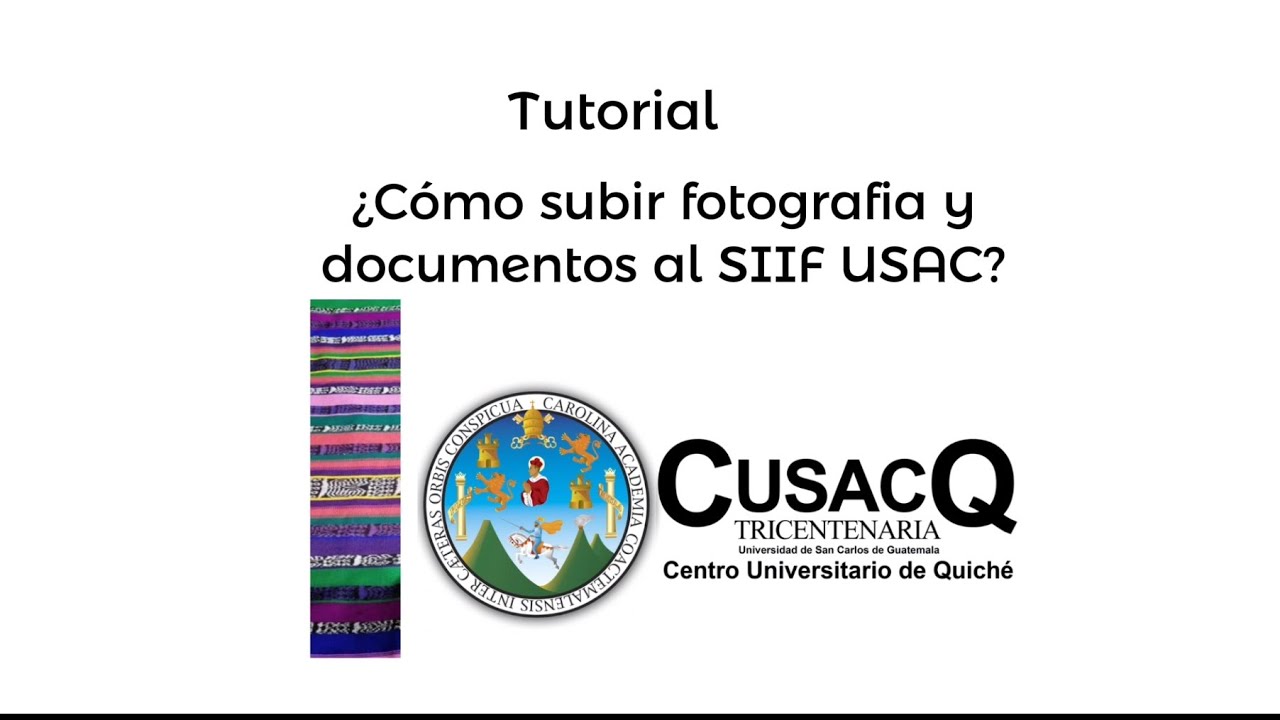 Tutorial para trabajadores ¿Cómo subir fotografía y documentos al SIIF ...