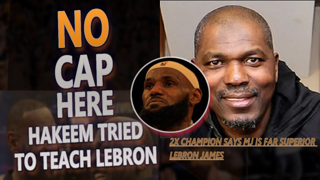 Lebron James Failed His Lesson With Hakeem Olajuwon - YouTube