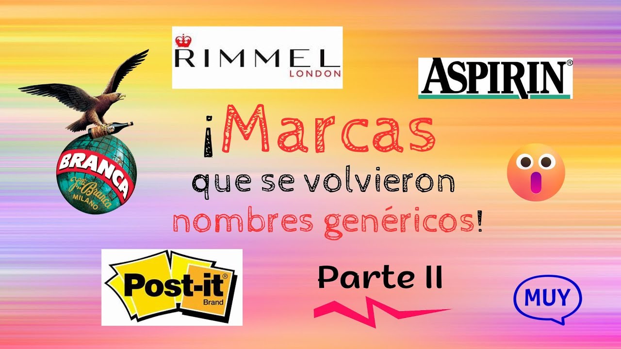 ¡Marcas que hoy son nombres genéricos! Parte 2 - YouTube