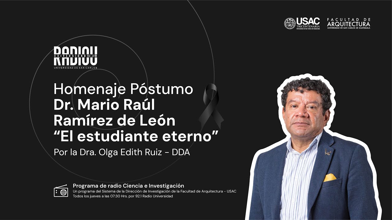 Episodio 32 I Homenaje Póstumo Dr Mario Raul Ramírez I El estudiante ...