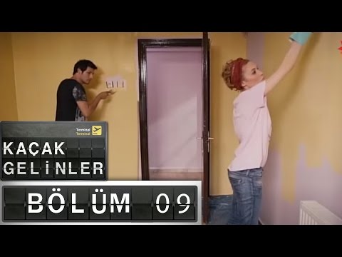 Kaçak Gelinler - 9.Bölüm