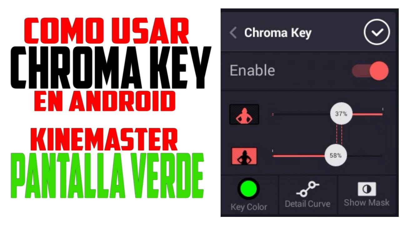 COMO USAR EFECTO CHROMA KEY O PANTALLA VERDE •KINEMASTER• tutorial •ANDROID• - YouTube
