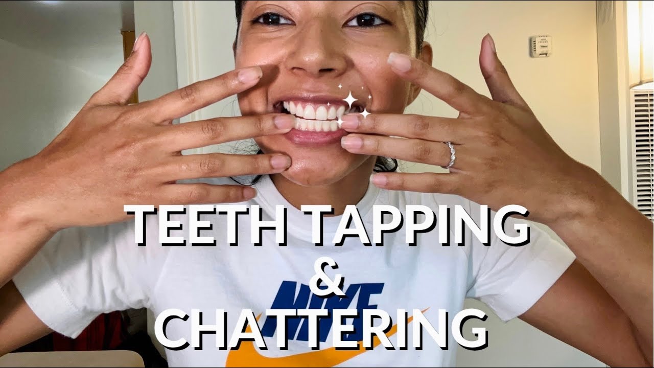 ASMR: Teeth tapping and Chattering with hand movements. - YouTube