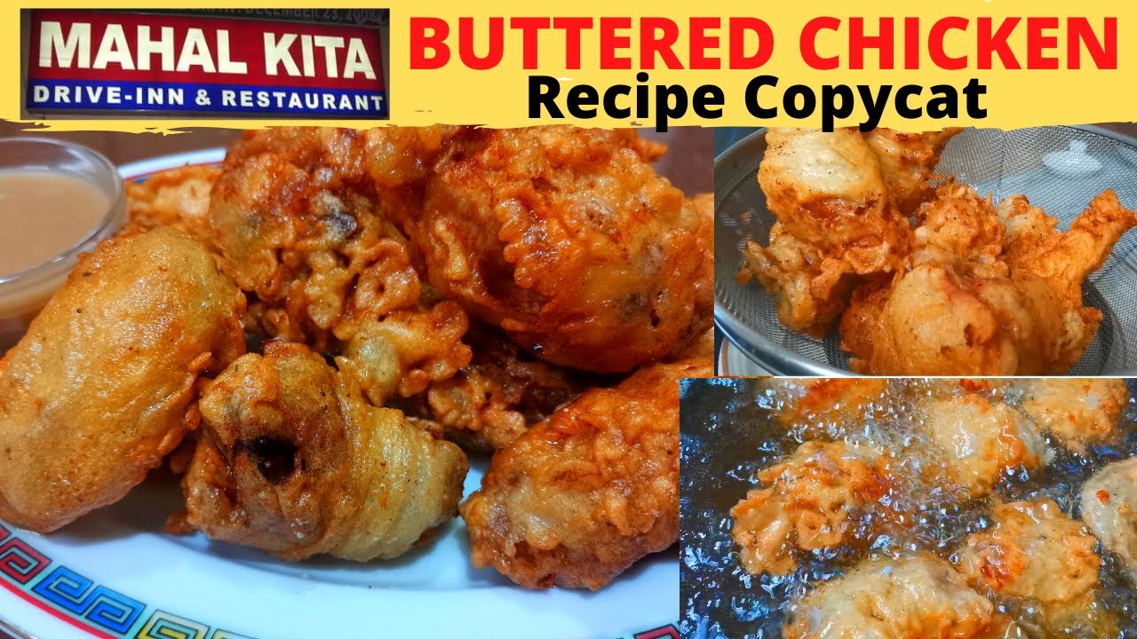 BUTTERED CHICKEN | Recipe HACK ala Mahal Kita Drive-Inn & Restaurant ...