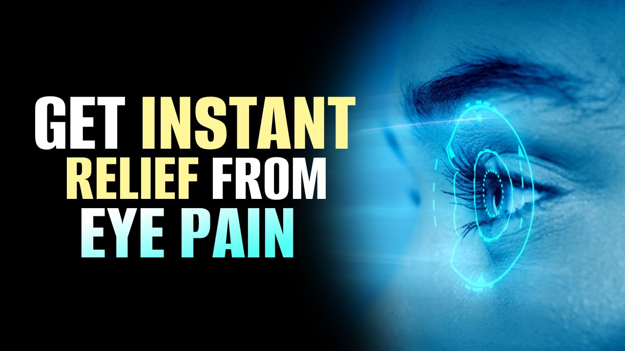 Get Instant Relief from Eye Pain | Better Vision Subliminal | Relieve ...