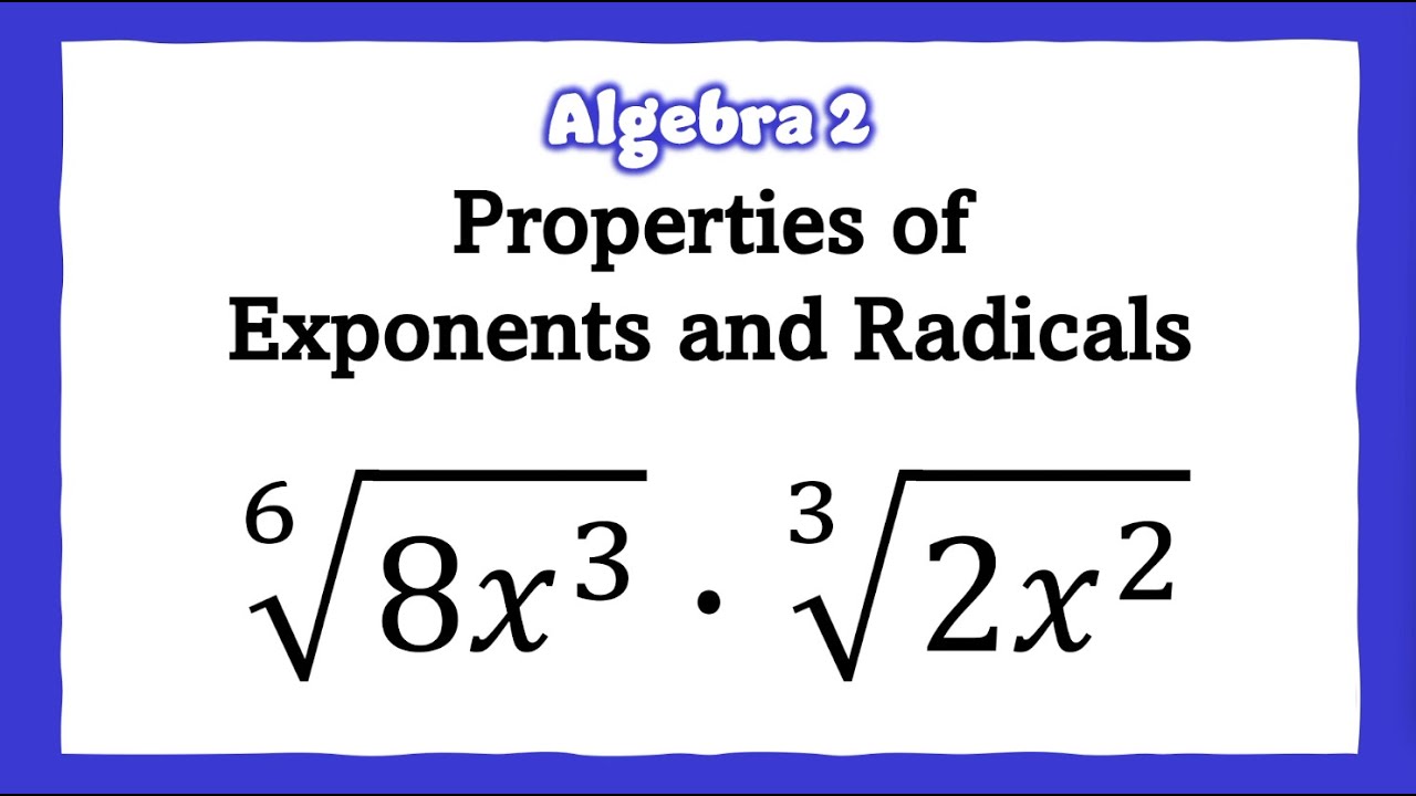 📝 Properties of Exponents & Radicals 📚 | Algebra 2 | Math Boost Camp ...