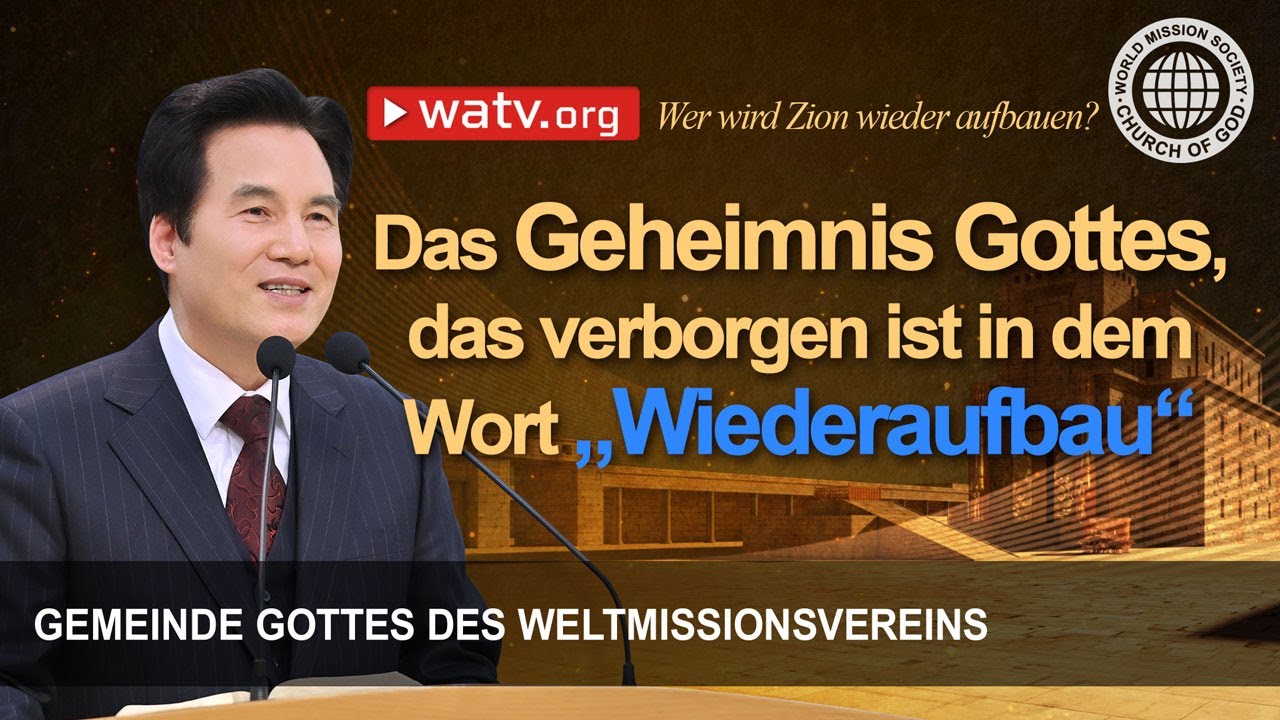 Wer wird Zion wieder aufbauen? | Gemeinde Gottes - YouTube