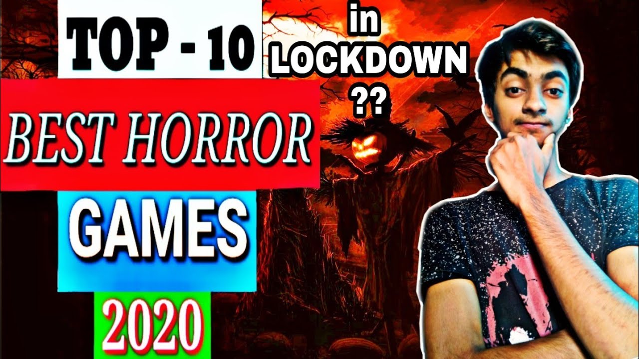 Top 10 Best Horror Games 2020 | Scary Games😱 - YouTube