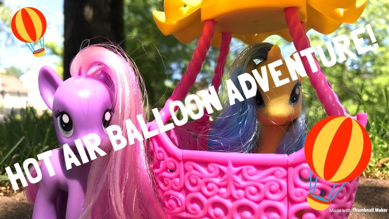 MLP Hot Air Balloon Adventure! | My Little Pony Toy Skit - YouTube