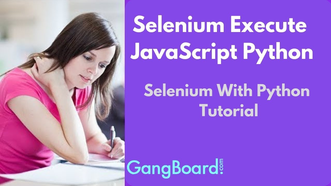 Selenium Execute Javascript Python Selenium With Python Tutorial For