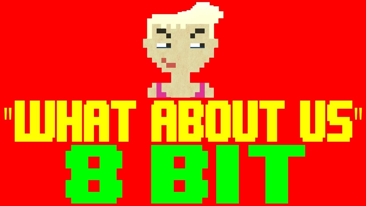 What About Us [8 Bit Tribute to Pink] - 8 Bit Universe - YouTube