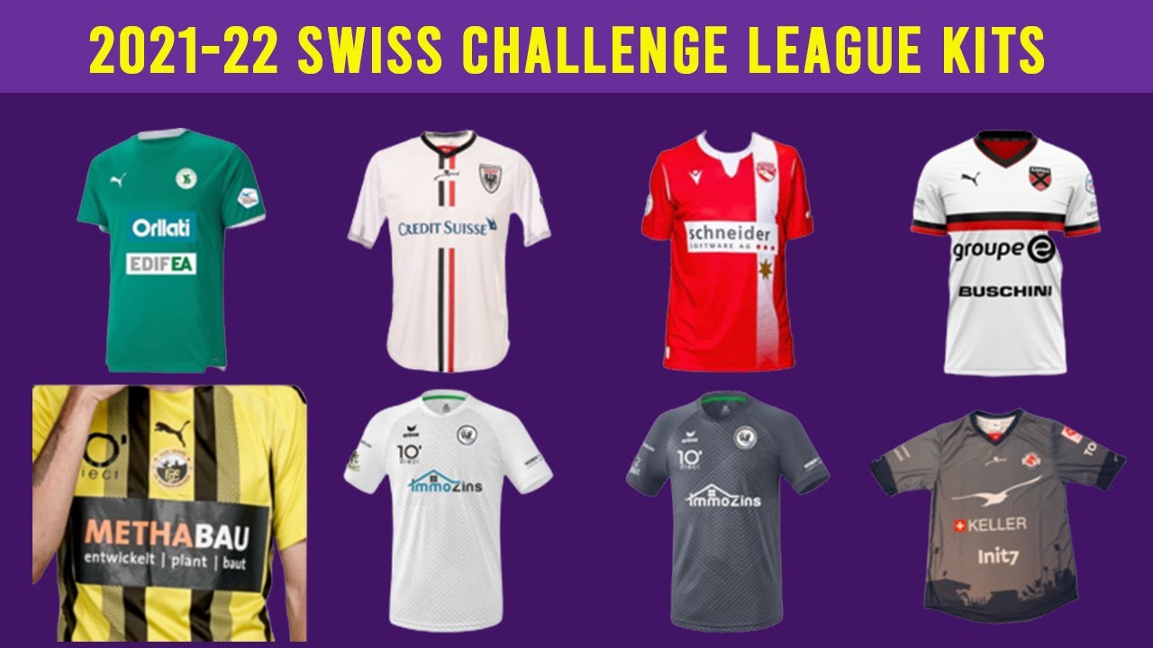 2021-22 Swiss Challenge League Kits Overview - YouTube