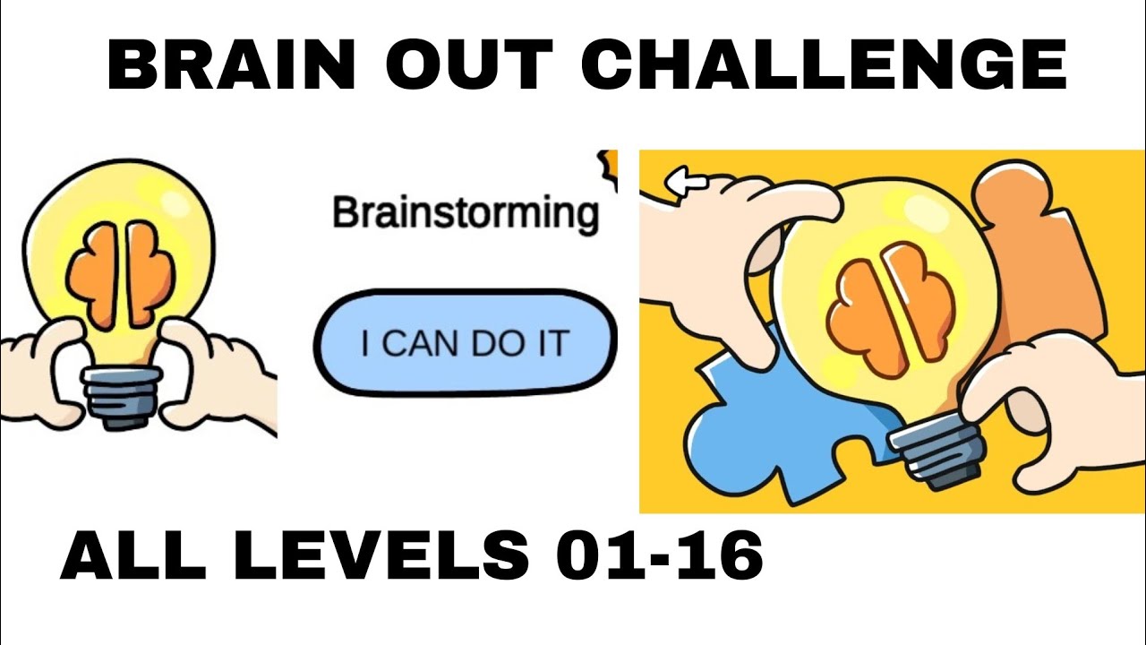 Brain Out challenge: Brainstorming Level No.1 2 3 4 5 6 7 8 9 10 11 12 ...