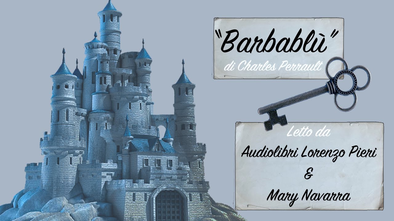 Audiolibro Barbablu- C. Perrault (completo) - YouTube