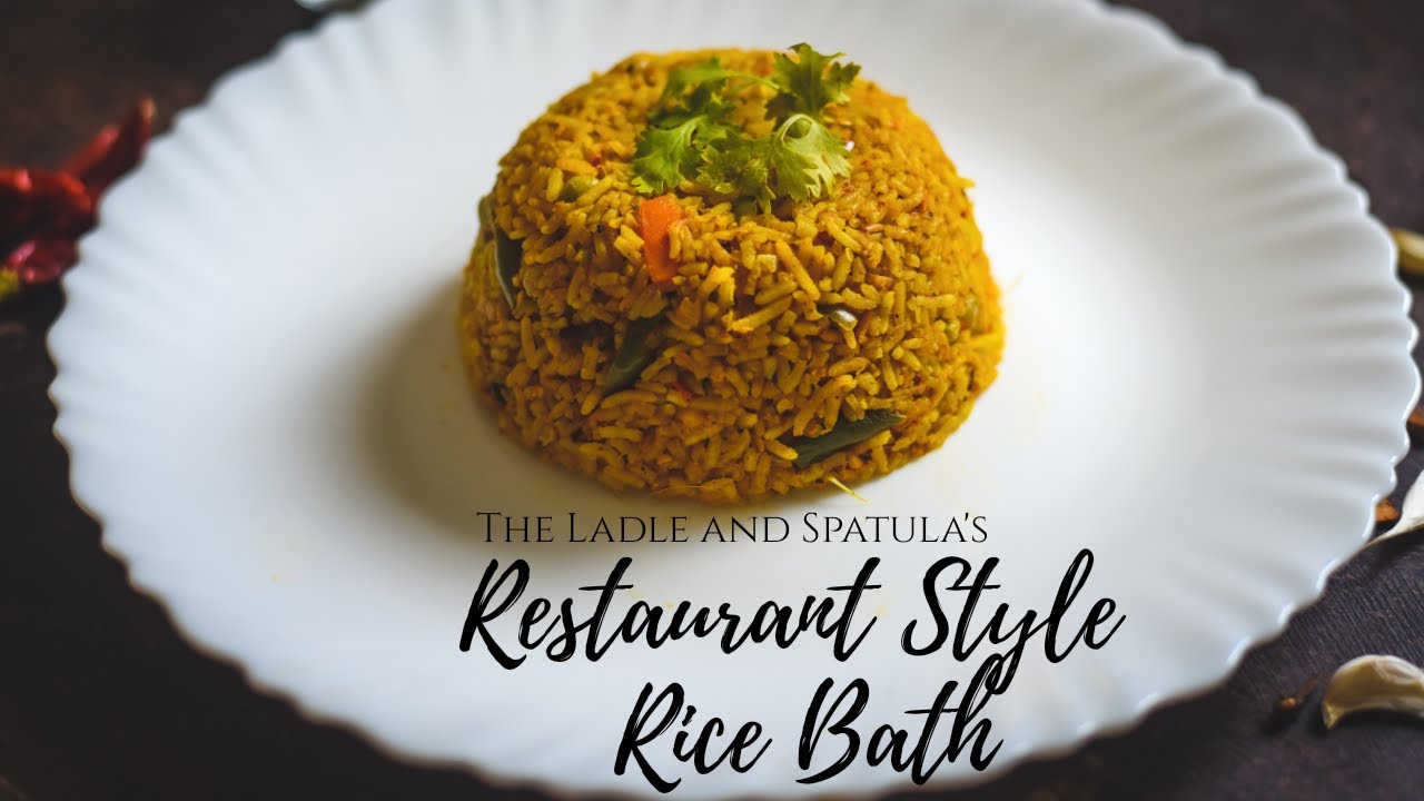 Restaurant style Vegetable Rice Bath Recipe 2020 | ರೈಸ್ ಬಾತ್‌ | The ...