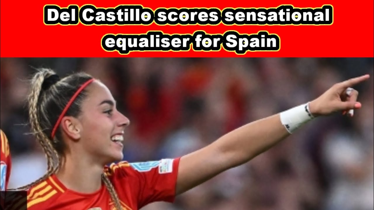 Del Castillo scores 'sensational' equaliser for Spain #delcastillo ...