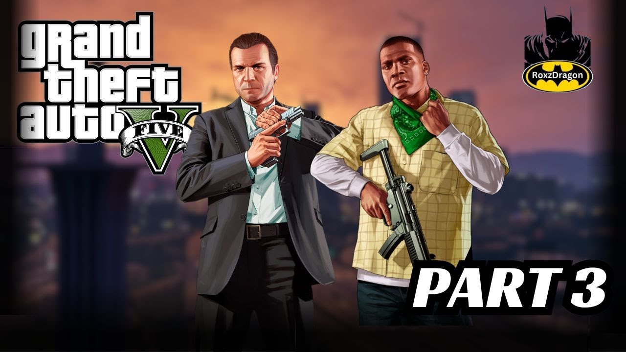 Grand Theft Auto V- Part 3 - YouTube