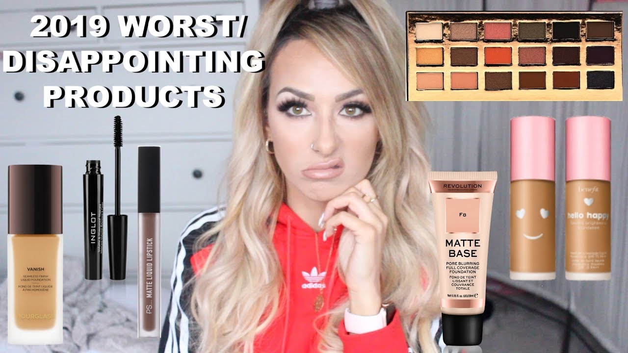 2019 MOST DISAPPOINTING MAKEUP PRODUCTS - YouTube