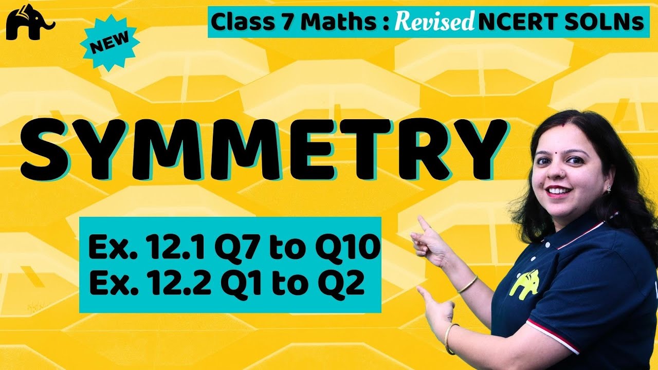 Symmetry Class 7 Maths | Revised NCERT Solutions | Chapter 12 Exercise ...