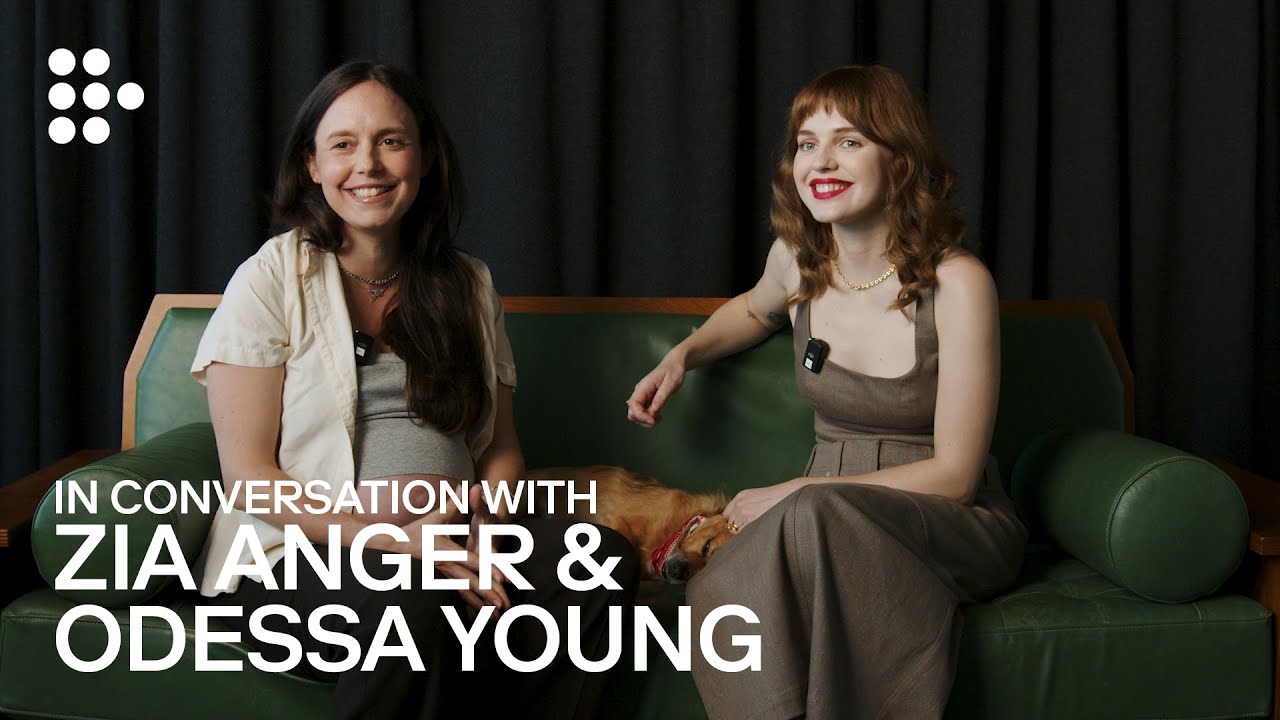 MY FIRST FILM | In Conversation with Zia Anger & Odessa Young | MUBI ...