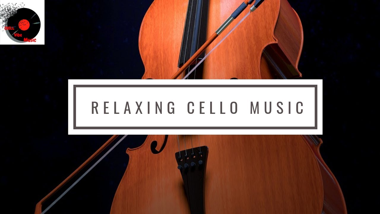 1 Hour Awesome Relaxing Cello Music - YouTube