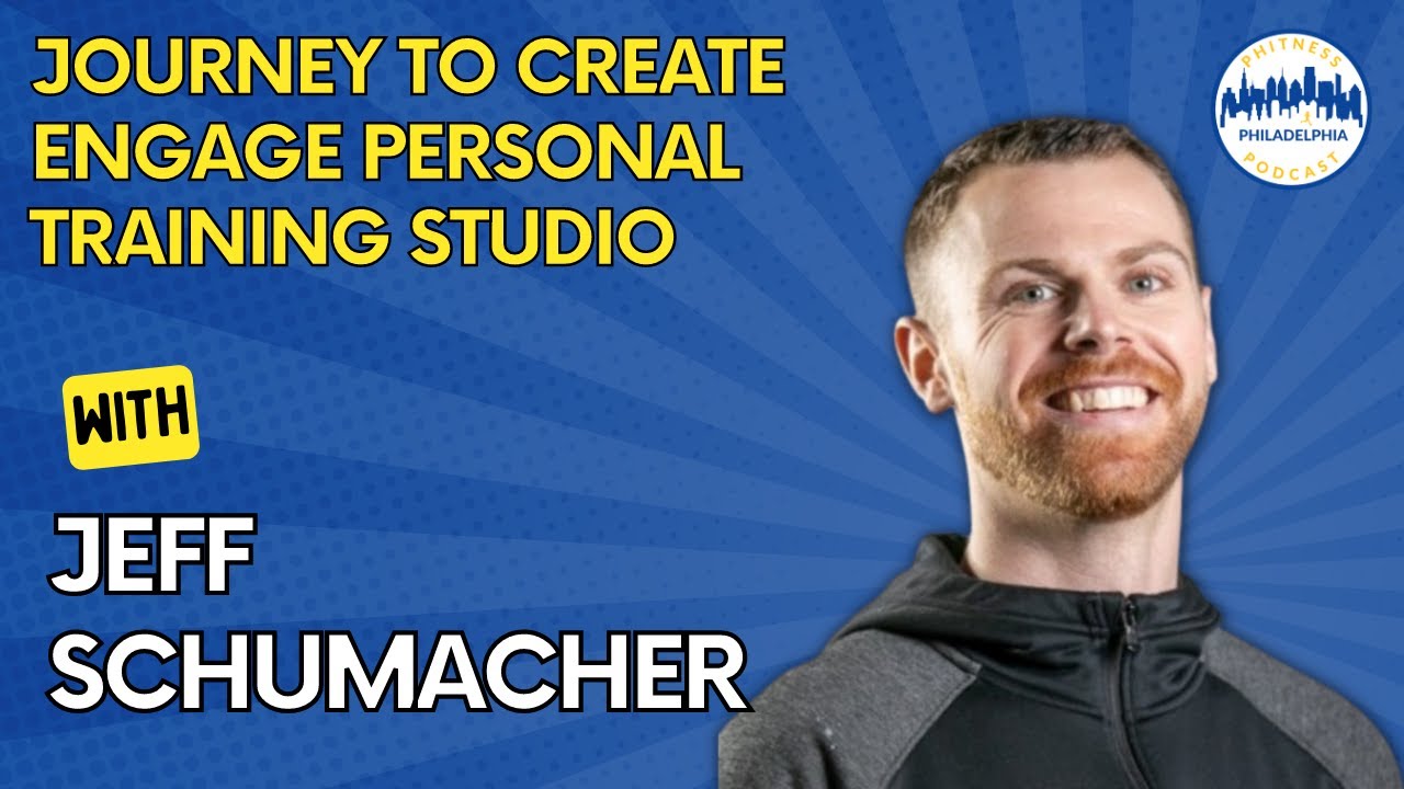 Phitness Philadelphia Podcast | Jeff Schumacher is the GM of Gage Strength and Conditioning ...