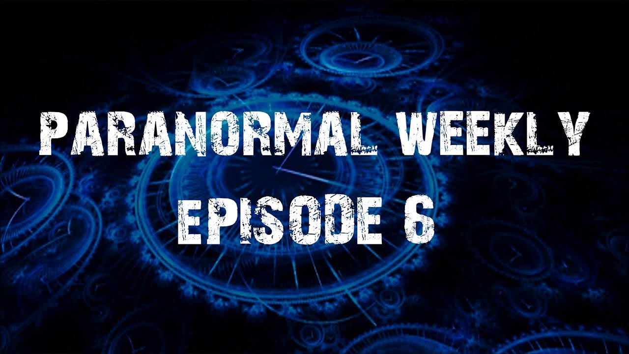Paranormal Weekly Episode 6: Spirit Photography, UFOs, Vampires - YouTube
