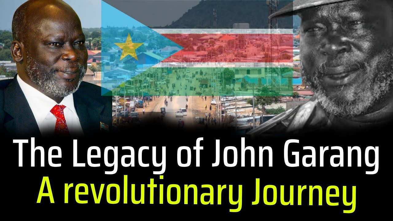 Part 1|| The Legacy of John Garang - YouTube