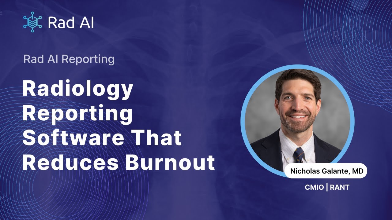 Rad AI Reporting: Radiology Reporting Software That Reduces Burnout ...