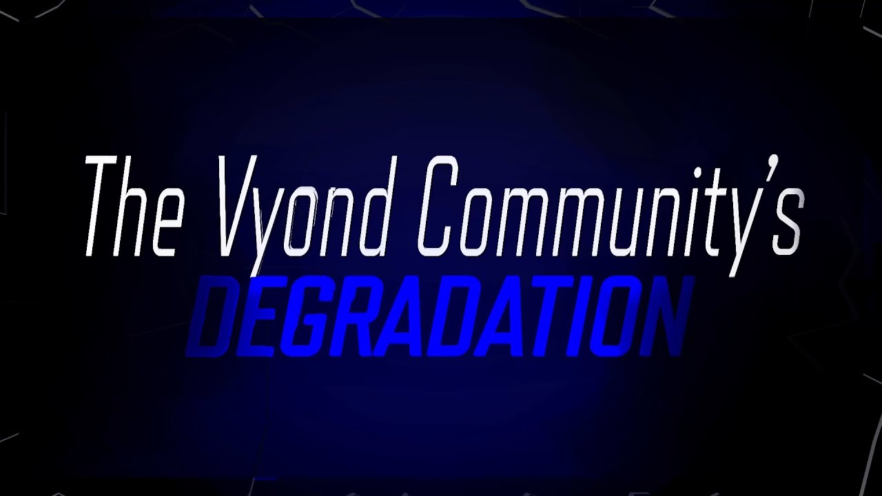 The Vyond Community's Degradation - YouTube