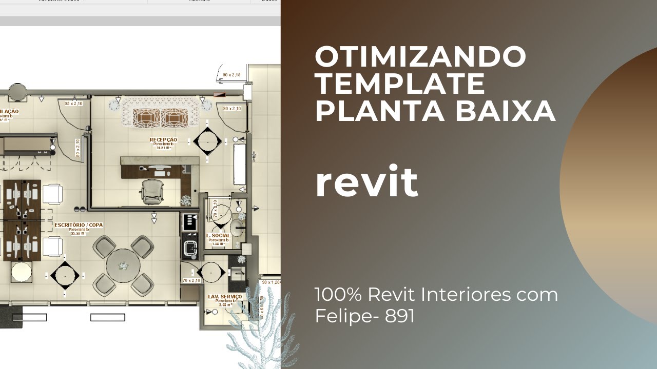 Revit Interiores Felipe- Aula 891 - OTIMIZANDO TEMPLATE PLANTA BAIXA ...