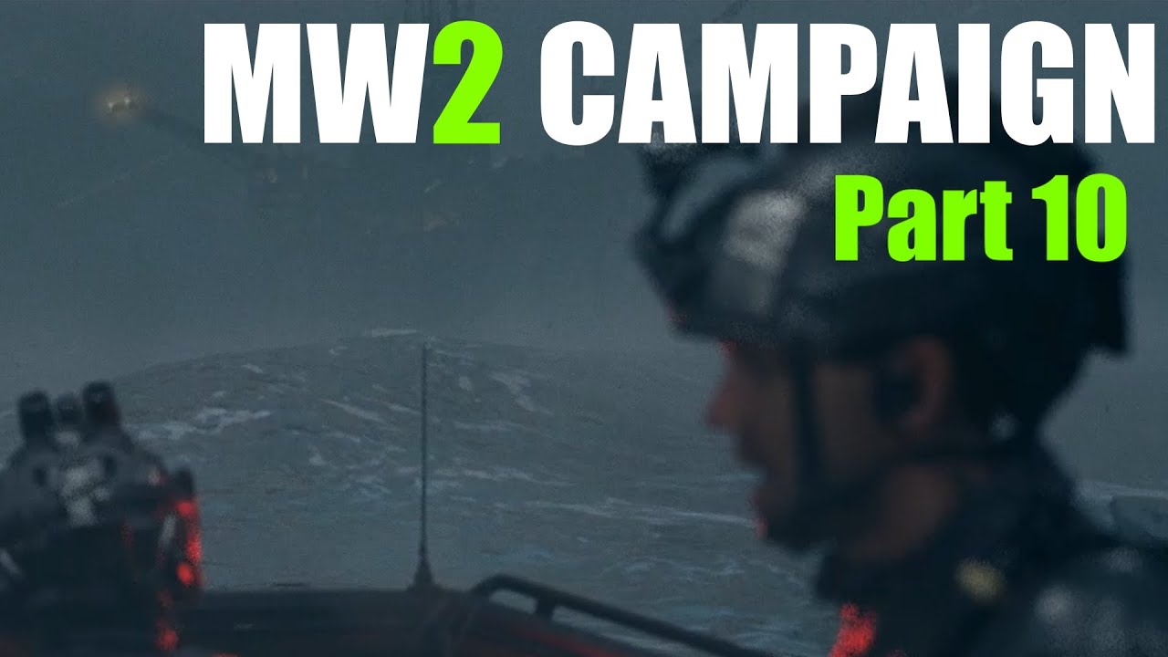MW2 Campaign Gameplay 2022 *Part 10* - YouTube